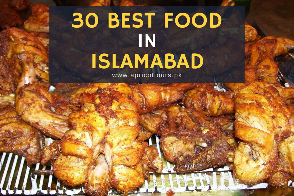 Top Food in Islamabad - 2026-27 | Apricot Tours