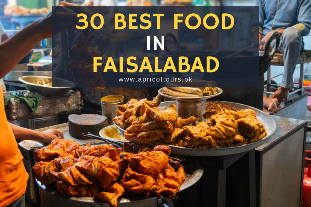 30 Top Food in Faisalabad - 2025-26 | Apricot Tours