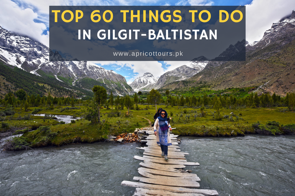 60 Things to Do in Gilgit-Baltistan - 2026-27 | Apricot Tours