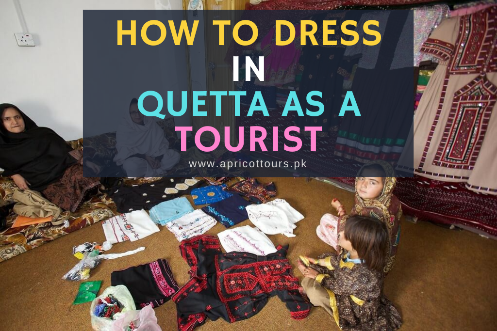 How to Dress in Quetta as a Tourist | 2026-27 | Apricot