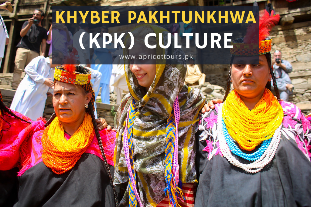 Khyber Pakhtunkhwa (KPK) Culture - 2026-27 | Apricot Tours