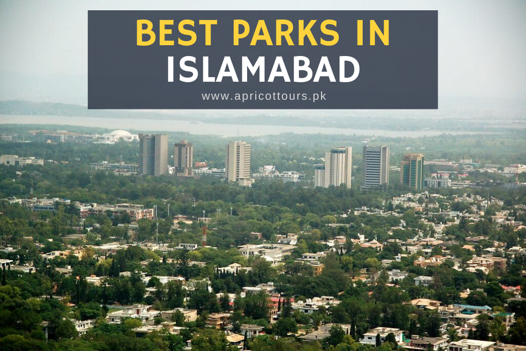 Best Parks in Islamabad - 2026-27 | Apricot Tours
